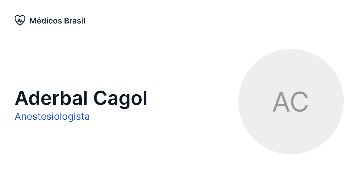 Aderbal Cagol - Anestesiologista | Médicos Brasil