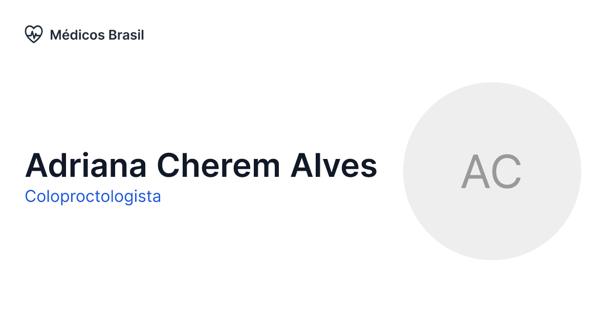 Adriana Cherem Alves - Coloproctologista | Médicos Brasil