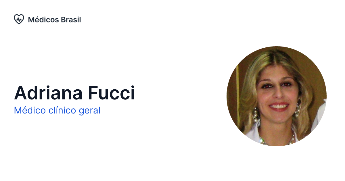 Adriana Fucci - Médico clínico geral | Médicos Brasil