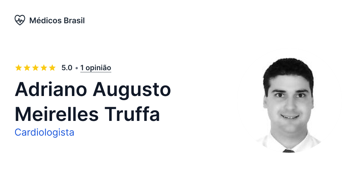 Adriano Augusto Meirelles Truffa - Cardiologista | Médicos Brasil