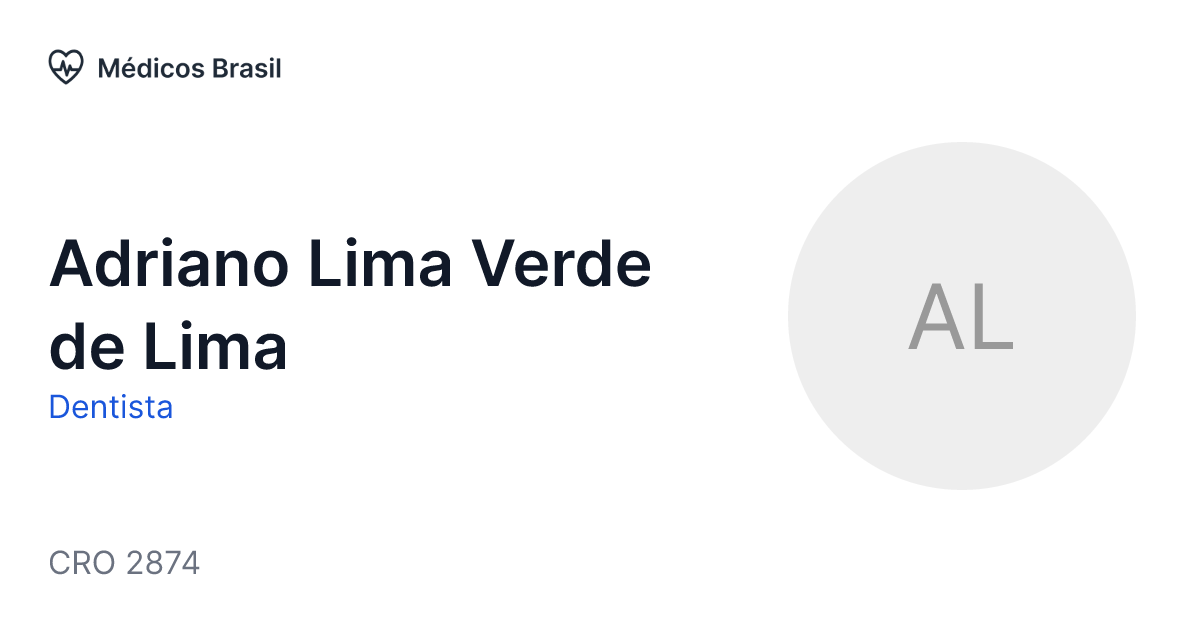 Adriano Lima Verde de Lima - Dentista | Médicos Brasil