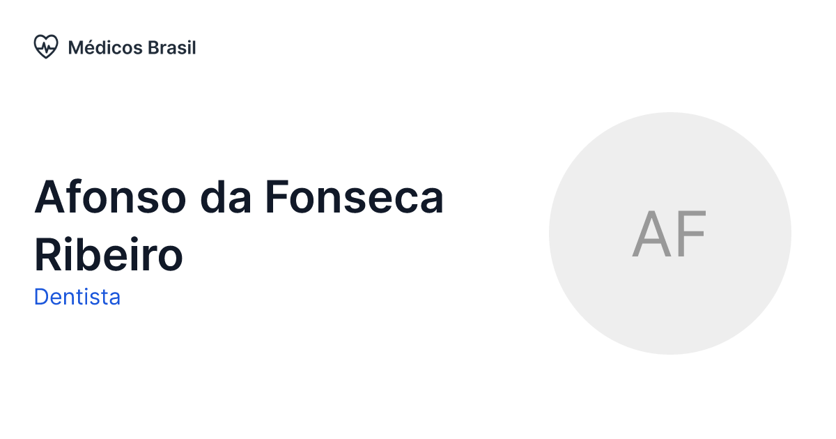 Afonso da Fonseca Ribeiro - Dentista | Médicos Brasil