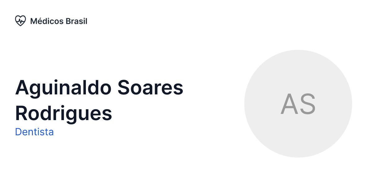 Aguinaldo Soares Rodrigues - Dentista | Médicos Brasil