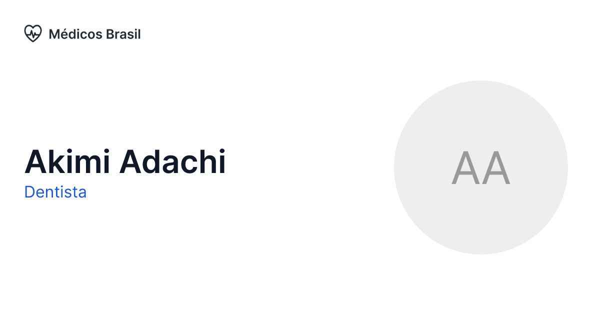 Akimi Adachi - Dentista | Médicos Brasil