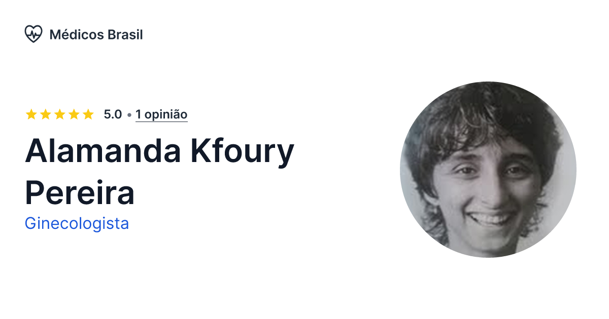 Alamanda Kfoury Pereira - Ginecologista | Médicos Brasil