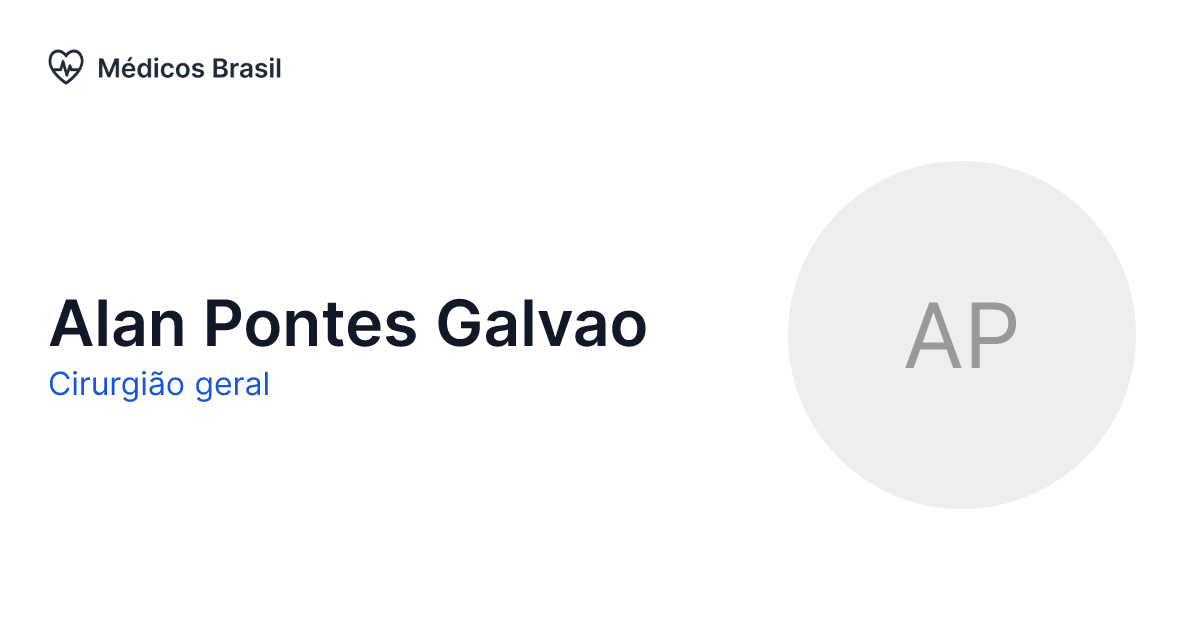 Alan Pontes Galvao - Cirurgião geral | Médicos Brasil