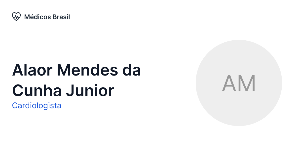 Alaor Mendes da Cunha Junior - Cardiologista | Médicos Brasil