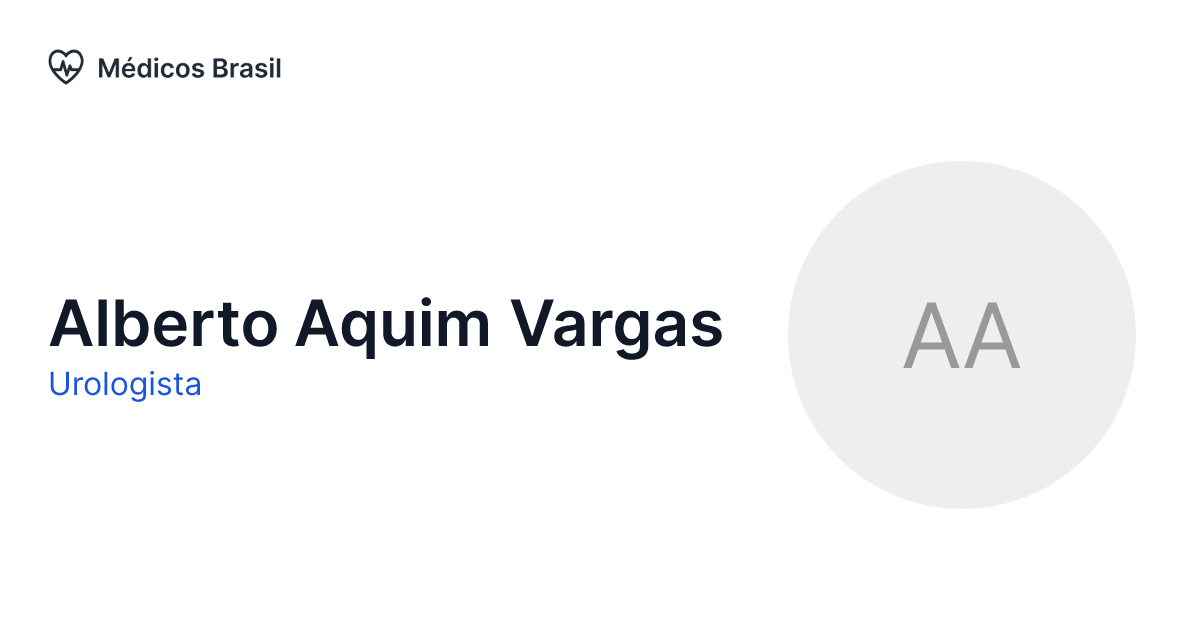 Alberto Aquim Vargas - Urologista | Médicos Brasil