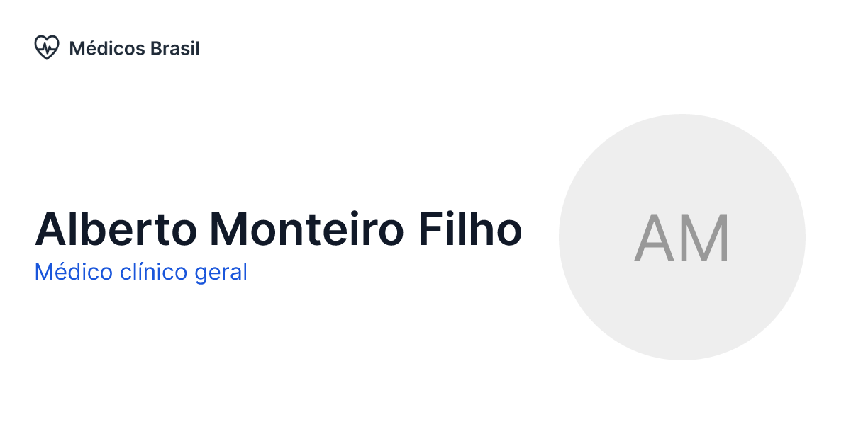 Alberto Monteiro Filho - Médico clínico geral | Médicos Brasil