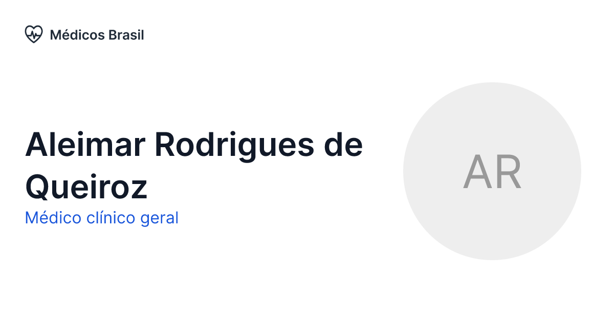 Aleimar Rodrigues de Queiroz - Médico clínico geral | Médicos Brasil