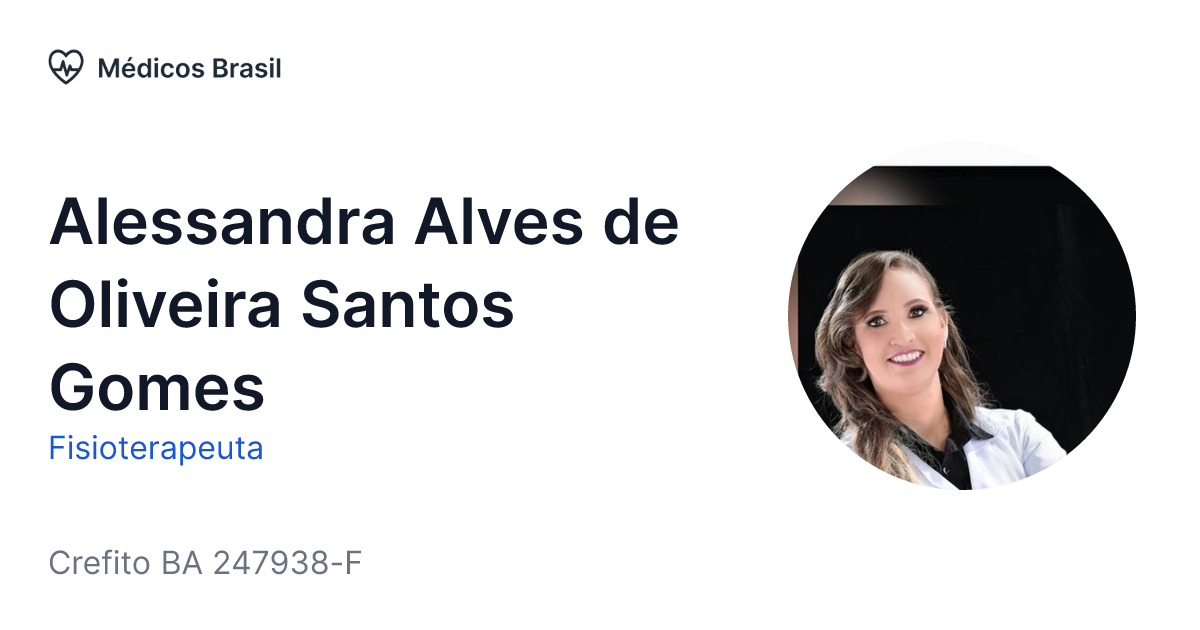 Alessandra Alves de Oliveira Santos Gomes - Fisioterapeuta | Médicos Brasil
