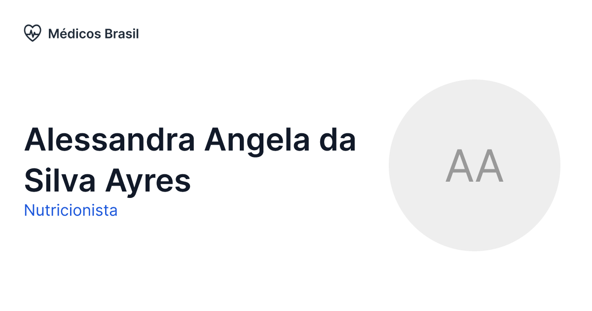 Alessandra Angela da Silva Ayres - Nutricionista | Médicos Brasil
