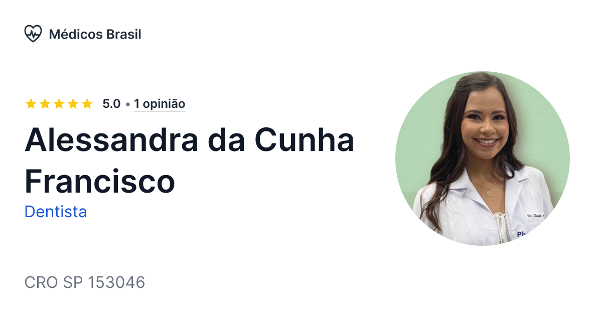Alessandra da Cunha Francisco - Dentista | Médicos Brasil