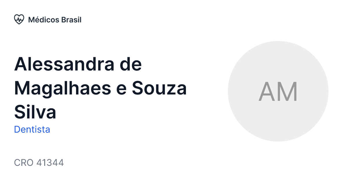 Alessandra de Magalhaes e Souza Silva - Dentista | Médicos Brasil