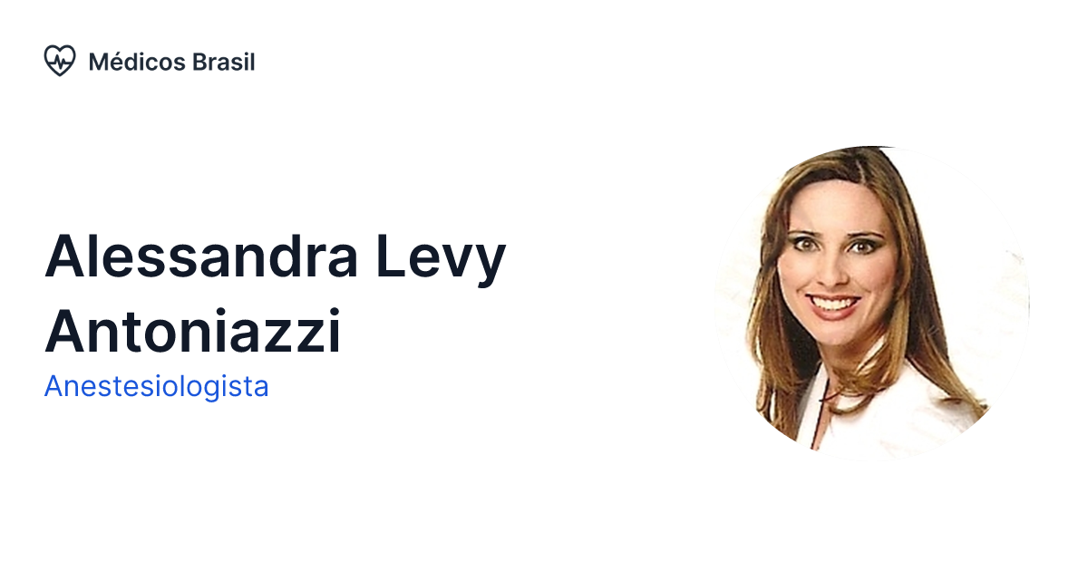 Alessandra Levy Antoniazzi - Anestesiologista | Médicos Brasil