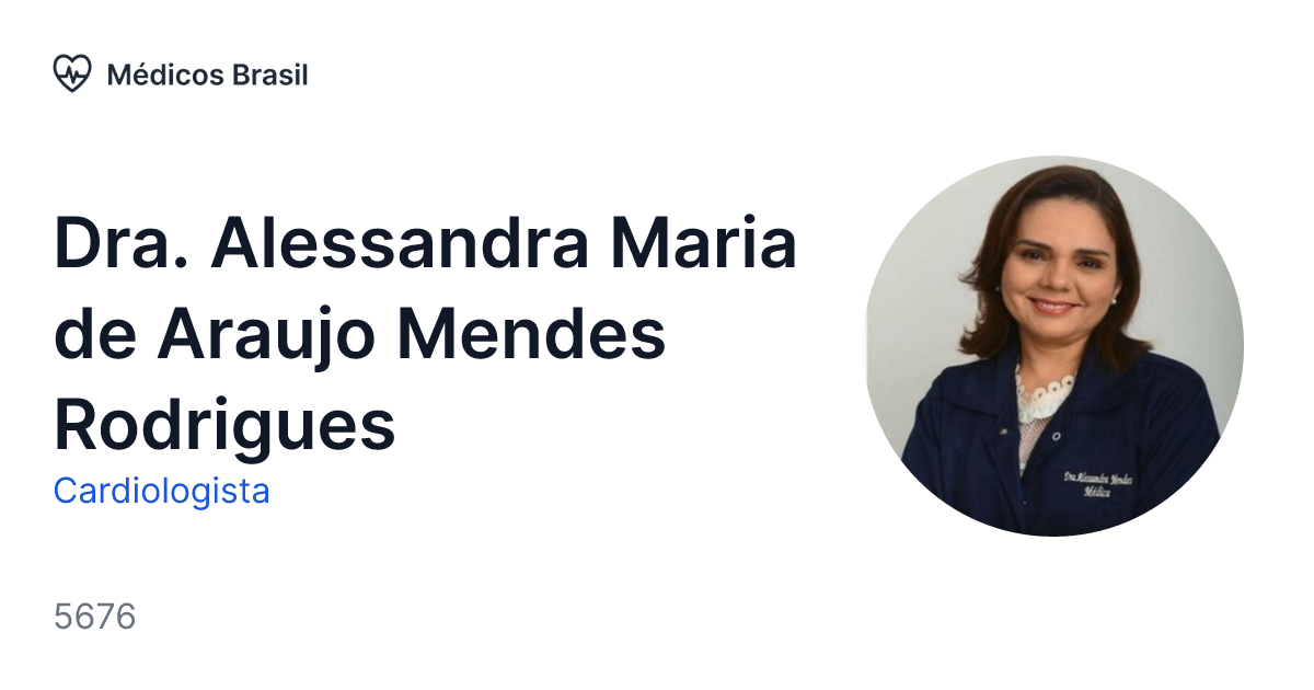 Dra. Alessandra Maria de Araujo Mendes Rodrigues - Cardiologista | Médicos Brasil
