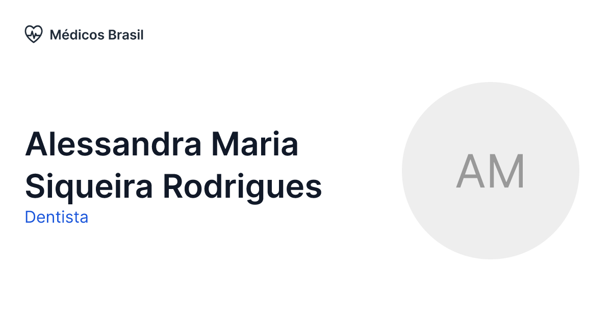 Alessandra Maria Siqueira Rodrigues - Dentista | Médicos Brasil