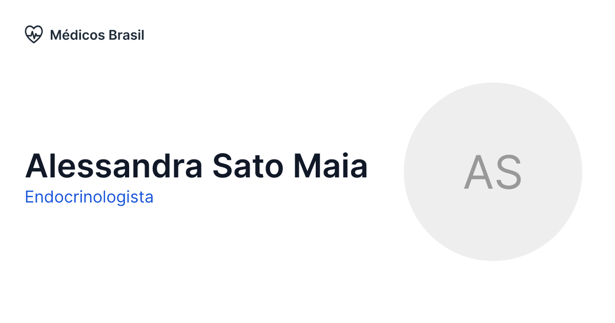 Alessandra Sato Maia - Endocrinologista | Médicos Brasil