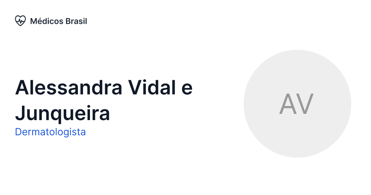 Alessandra Vidal e Junqueira - Dermatologista | Médicos Brasil