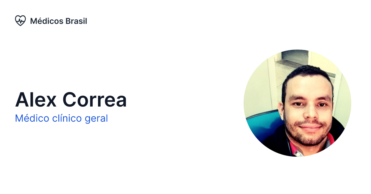 Alex Correa - Médico clínico geral | Médicos Brasil