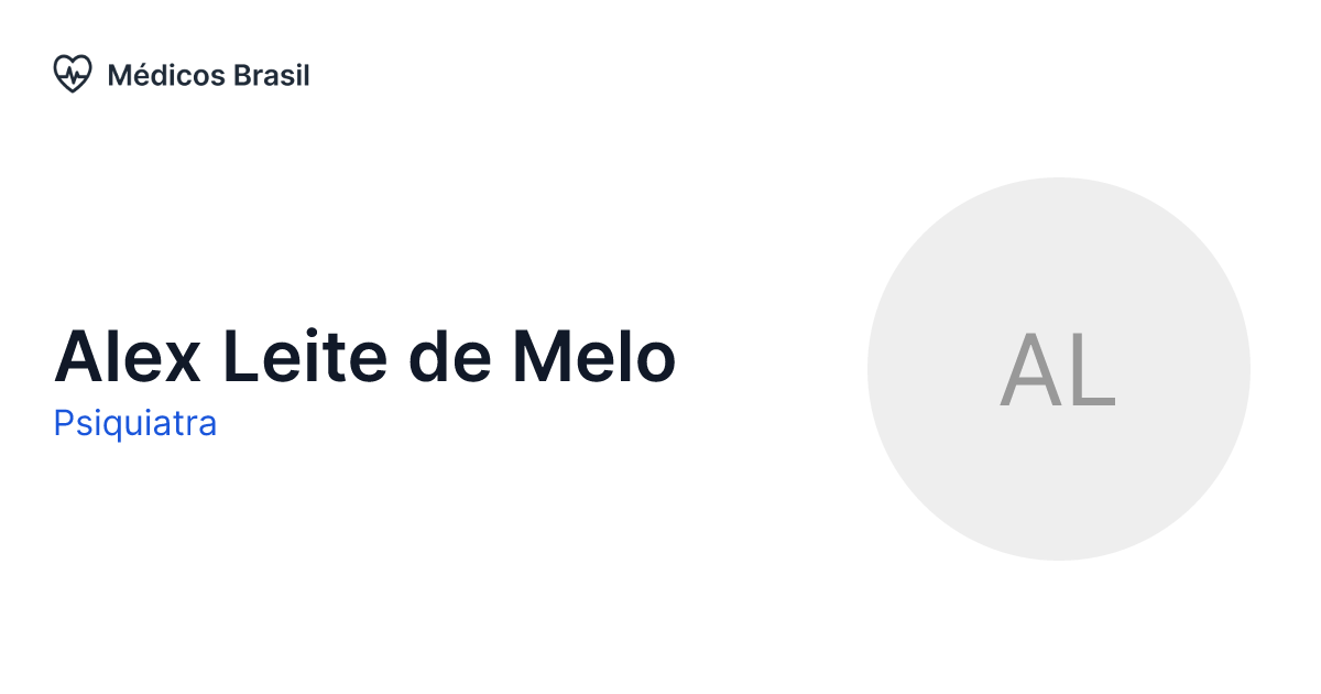 Alex Leite de Melo - Psiquiatra | Médicos Brasil