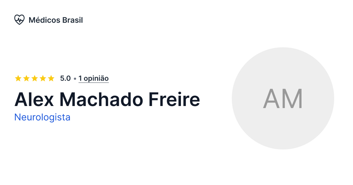 Alex Machado Freire - Neurologista | Médicos Brasil