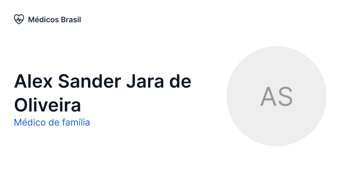 Alex Sander Jara de Oliveira - Médico de família | Médicos Brasil