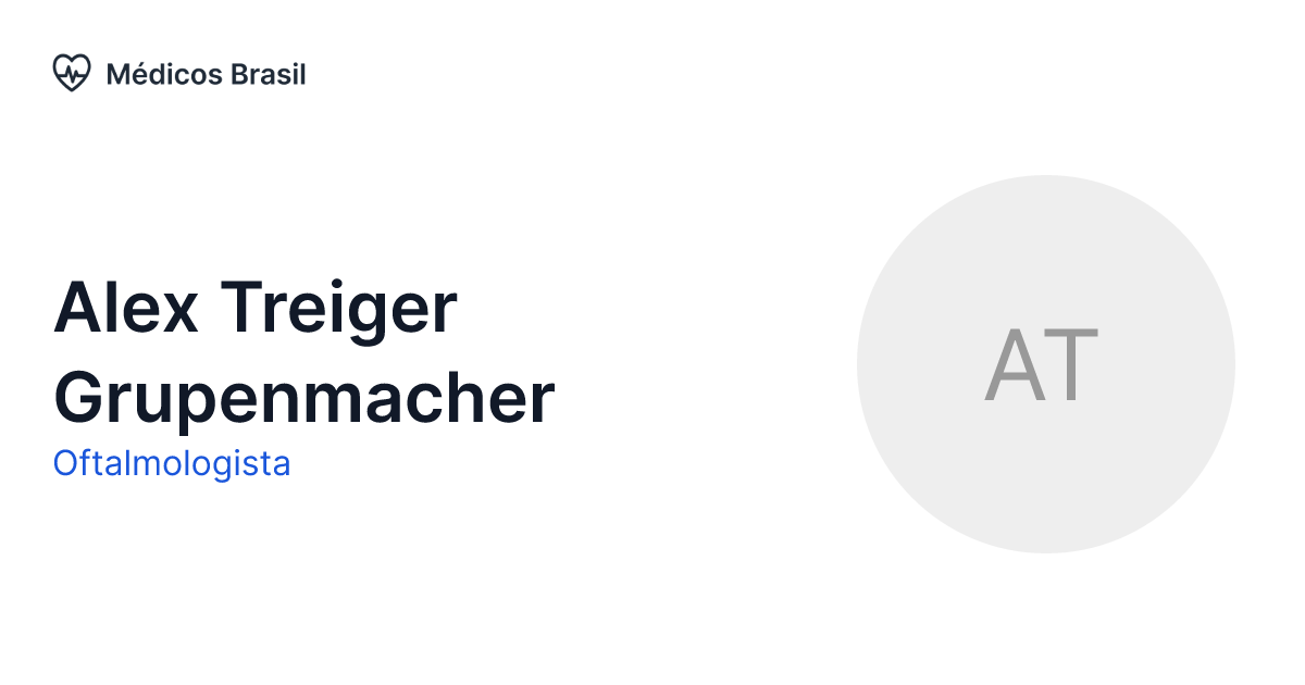 Alex Treiger Grupenmacher - Oftalmologista | Médicos Brasil