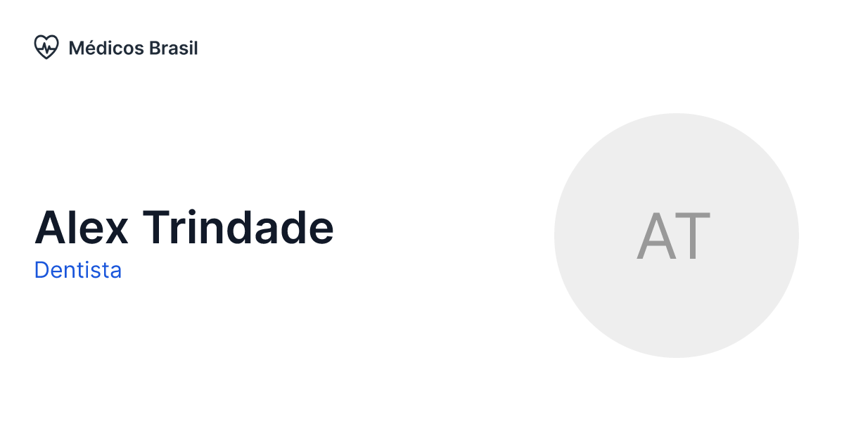 Alex Trindade - Dentista | Médicos Brasil