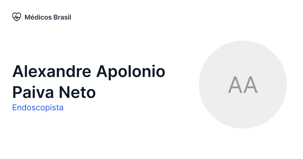 Alexandre Apolonio Paiva Neto - Endoscopista | Médicos Brasil