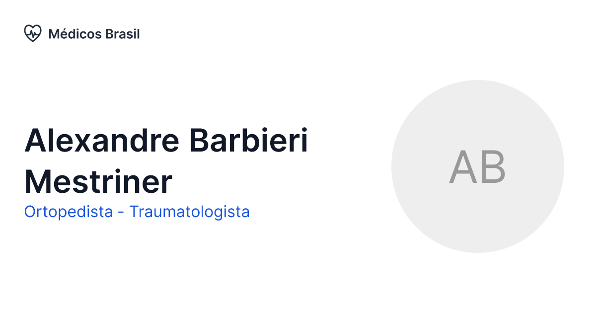 Alexandre Barbieri Mestriner - Ortopedista - Traumatologista | Médicos ...