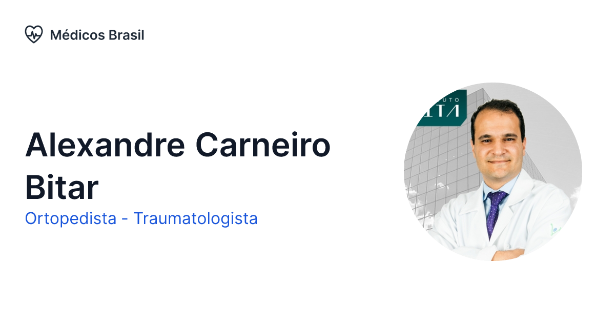 Alexandre Carneiro Bitar - Ortopedista - Traumatologista | Médicos Brasil