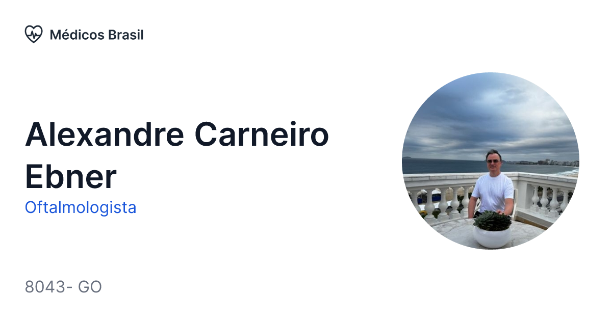 Alexandre Carneiro Ebner - Oftalmologista | Médicos Brasil