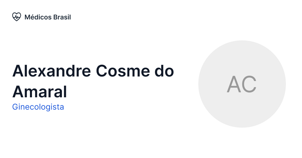 Alexandre Cosme do Amaral - Ginecologista | Médicos Brasil