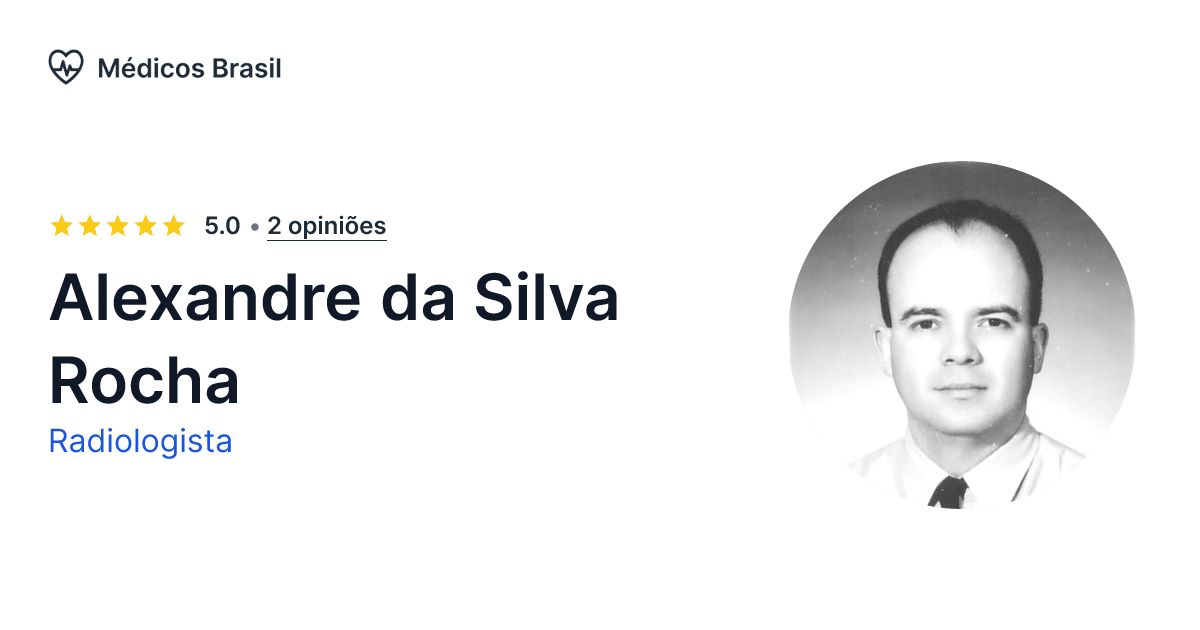 Alexandre da Silva Rocha - Radiologista | Médicos Brasil