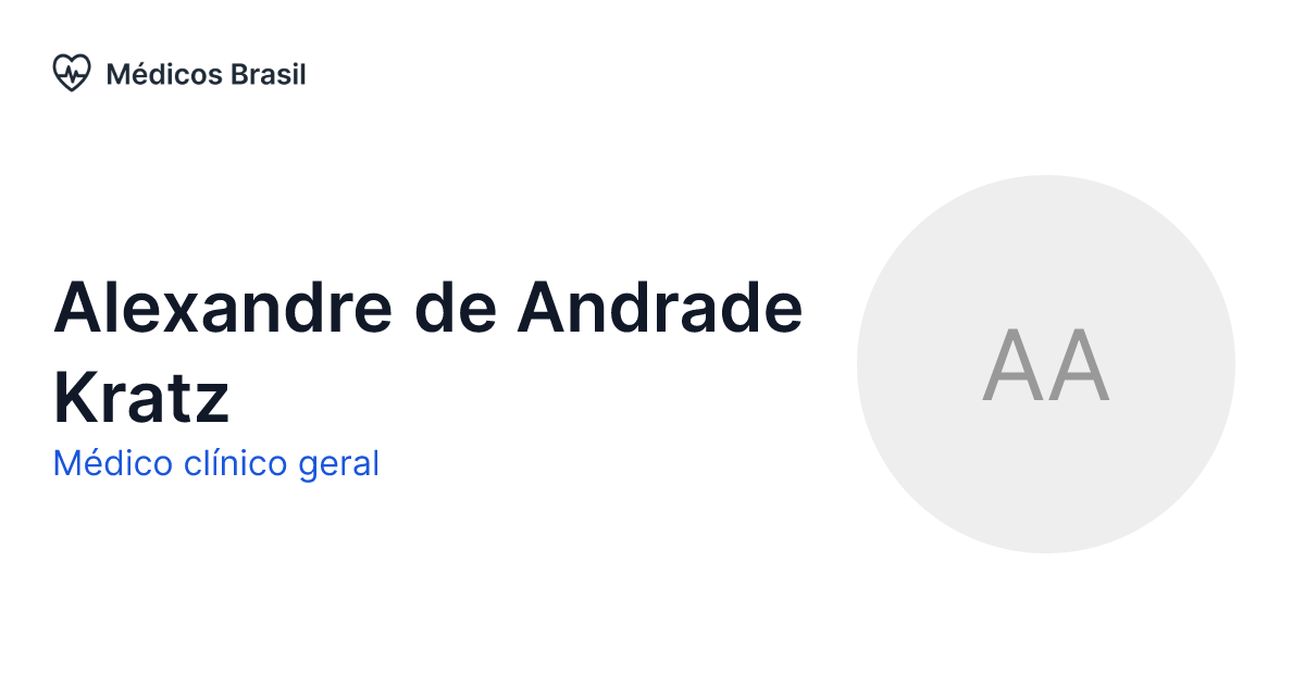 Alexandre de Andrade Kratz - Médico clínico geral | Médicos Brasil