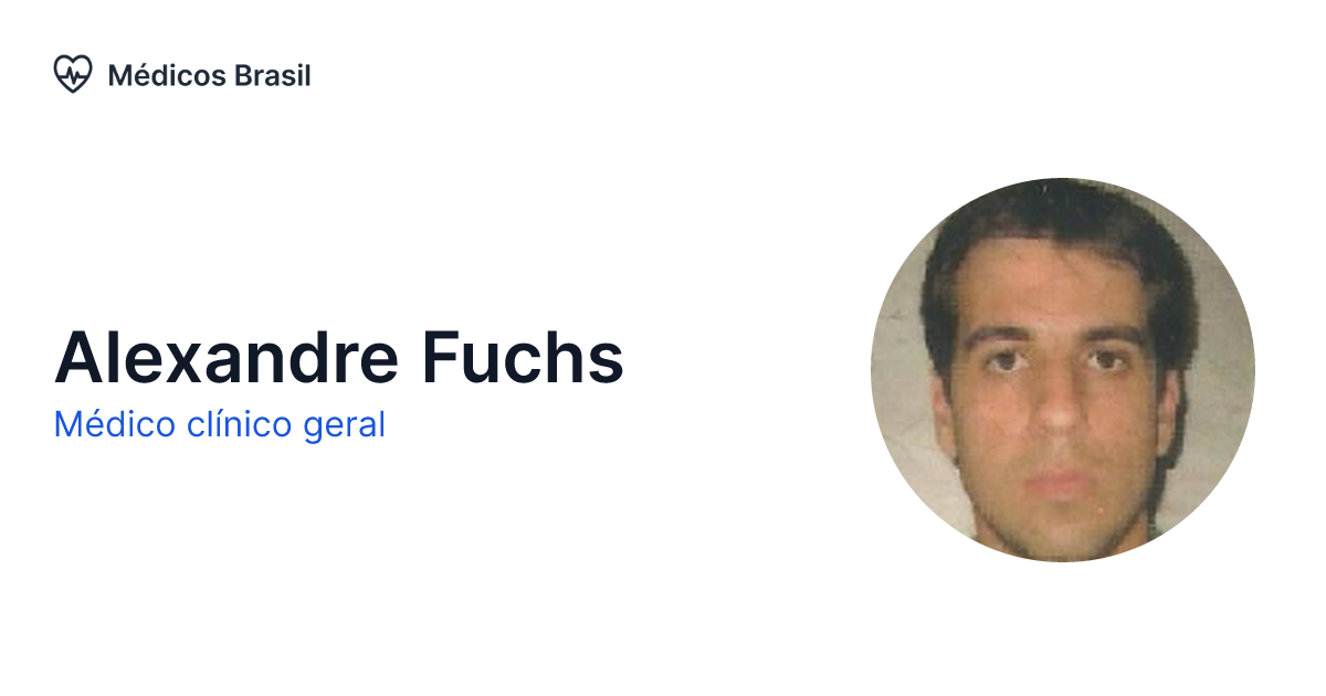 Alexandre Fuchs - Médico clínico geral | Médicos Brasil