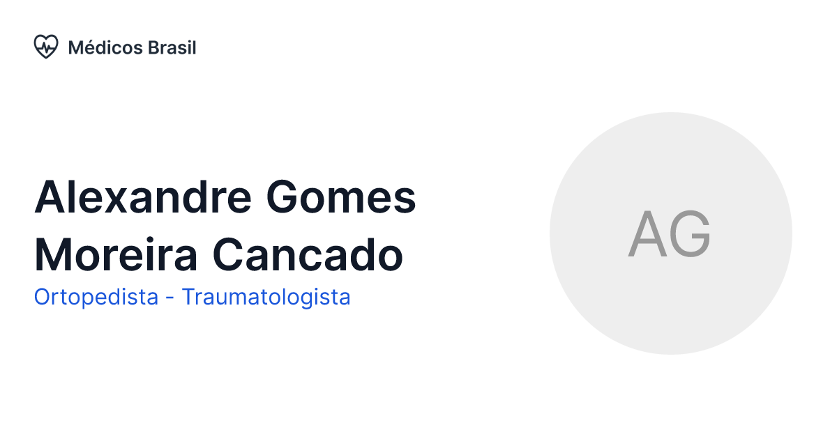 Alexandre Gomes Moreira Cancado - Ortopedista - Traumatologista ...