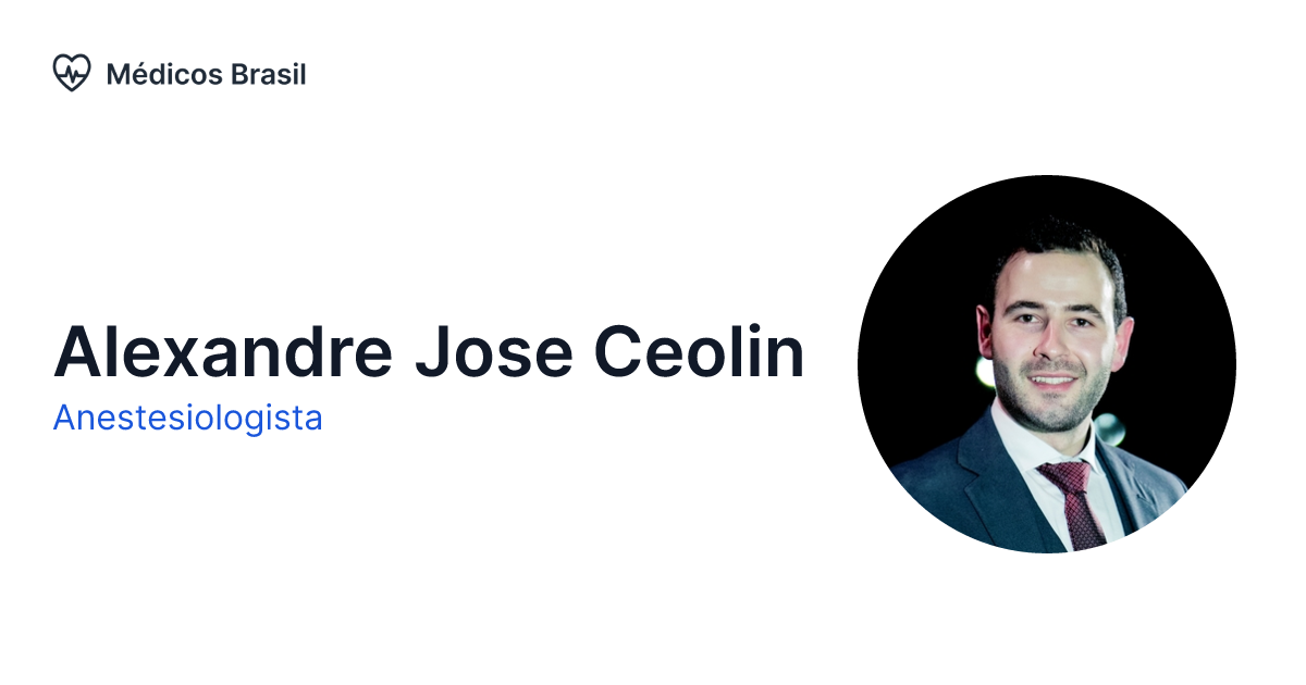 Alexandre Jose Ceolin - Anestesiologista | Médicos Brasil
