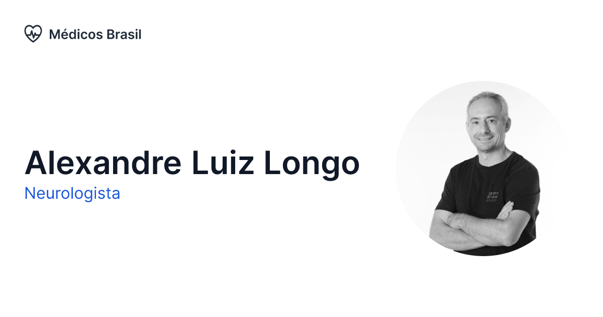Alexandre Luiz Longo - Neurologista | Médicos Brasil