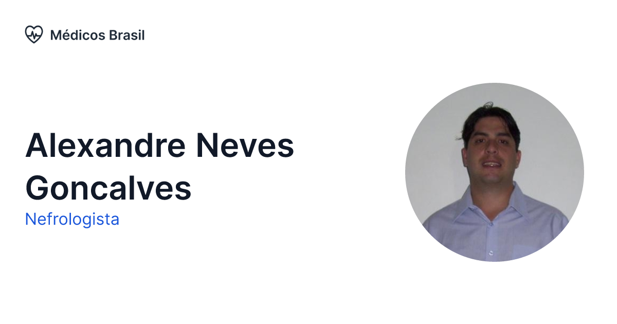 Alexandre Neves Goncalves - Nefrologista | Médicos Brasil