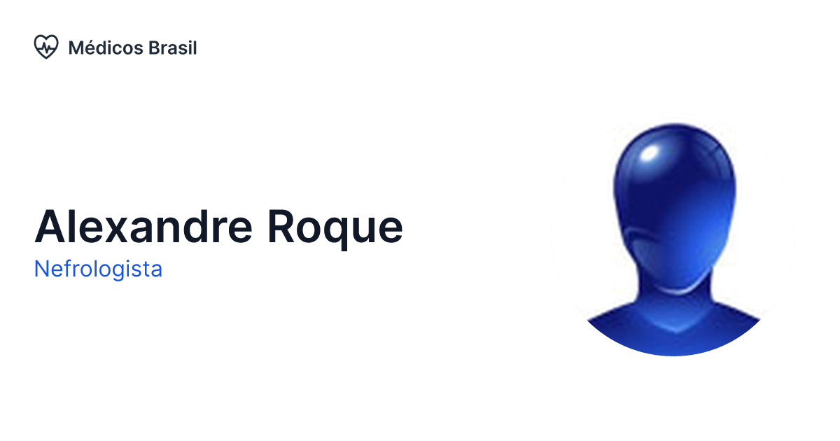 Alexandre Roque - Nefrologista | Médicos Brasil