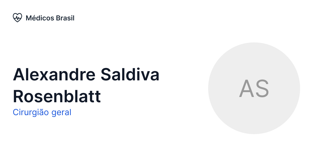 Alexandre Saldiva Rosenblatt - Cirurgião geral | Médicos Brasil