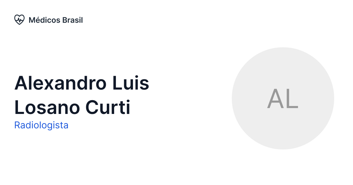 Alexandro Luis Losano Curti - Radiologista | Médicos Brasil