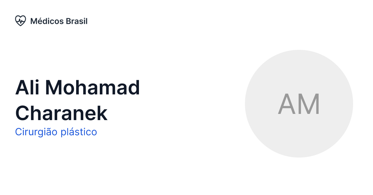 Ali Mohamad Charanek - Cirurgião plástico | Médicos Brasil