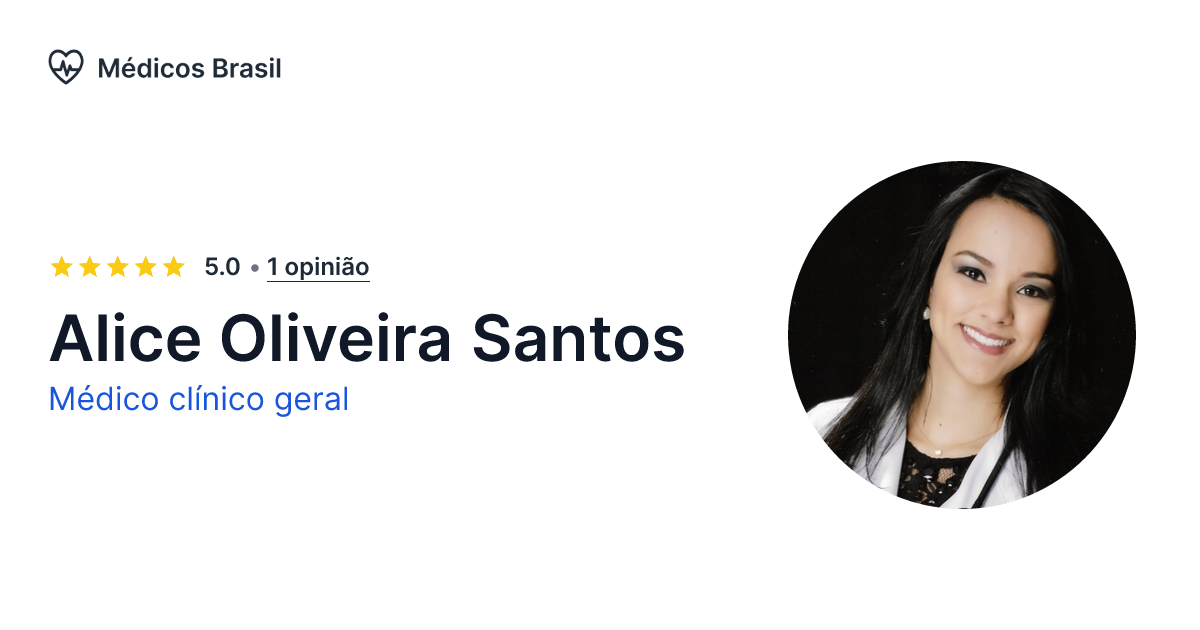 Alice Oliveira Santos - Médico clínico geral | Médicos Brasil