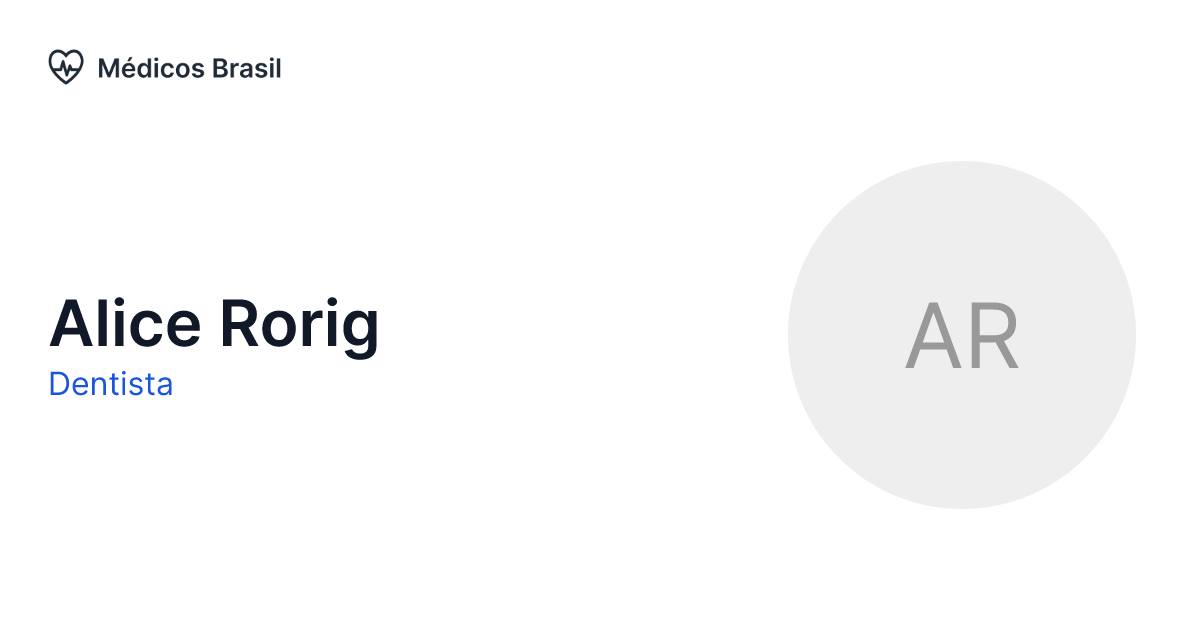 Alice Rorig - Dentista | Médicos Brasil