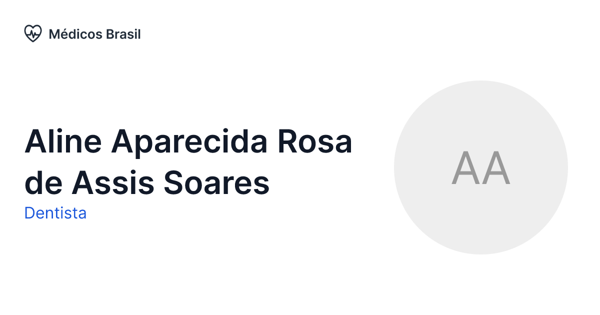 Aline Aparecida Rosa de Assis Soares - Dentista | Médicos Brasil