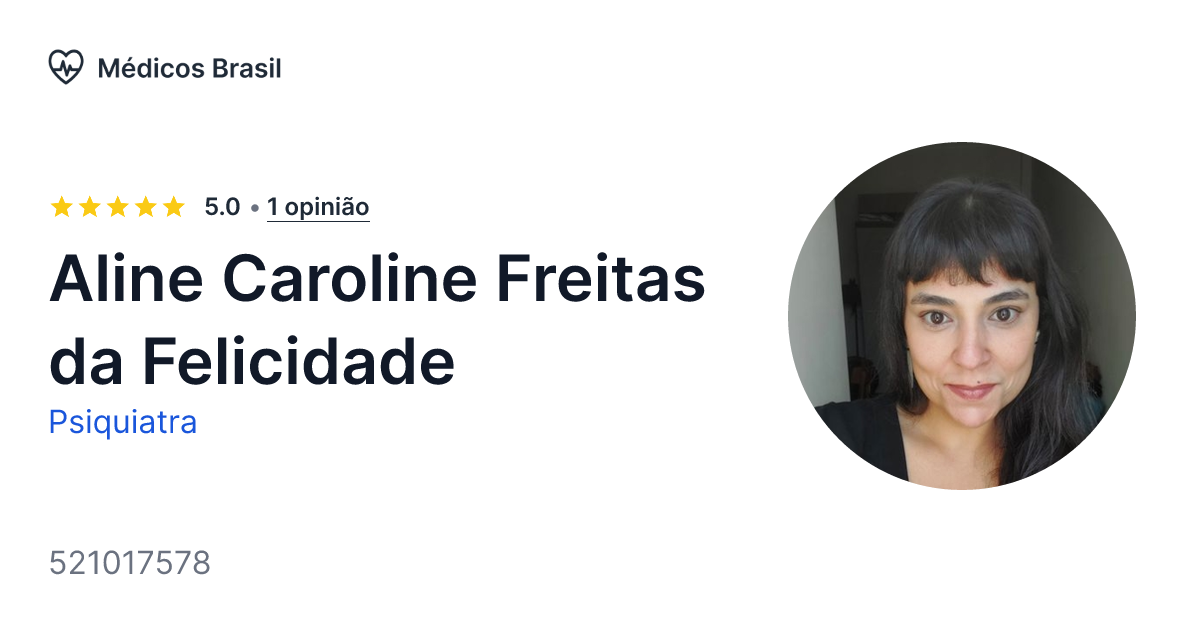 Aline Caroline Freitas da Felicidade - Psiquiatra | Médicos Brasil