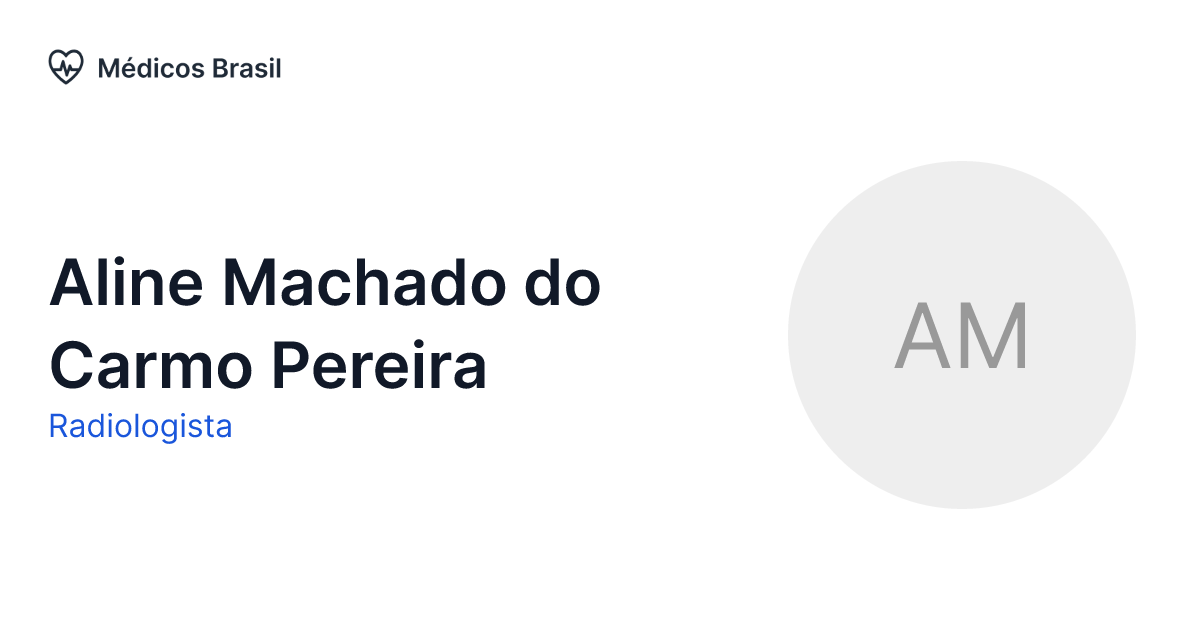 Aline Machado do Carmo Pereira - Radiologista | Médicos Brasil